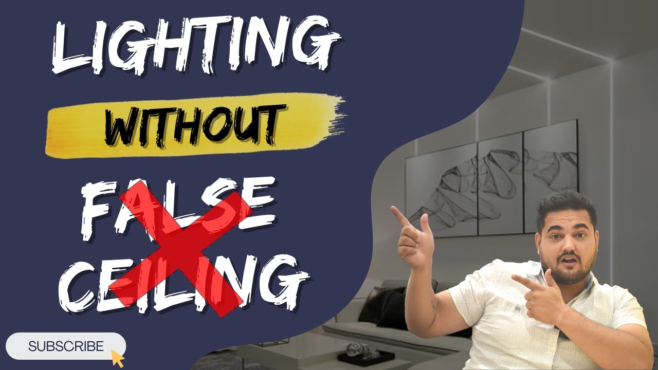 Light without False Ceiling, Types of Light in False Ceiling, Profile ...